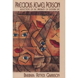 Precious Jewel Person: Reflections on the Spirituality of Everyday Life ...