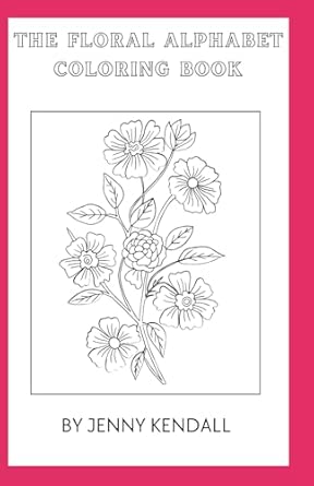 Amazon.com: The Floral Alphabet Coloring Book: 9798269932668: Kendall ...
