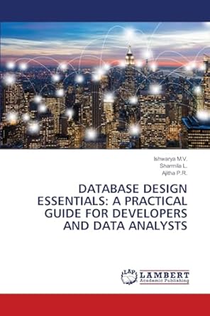 Database Design Essentials: A Practical Guide for Developers and Data ...