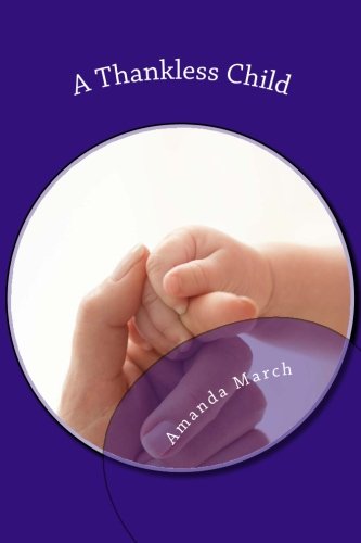 A Thankless Child by March, Amanda