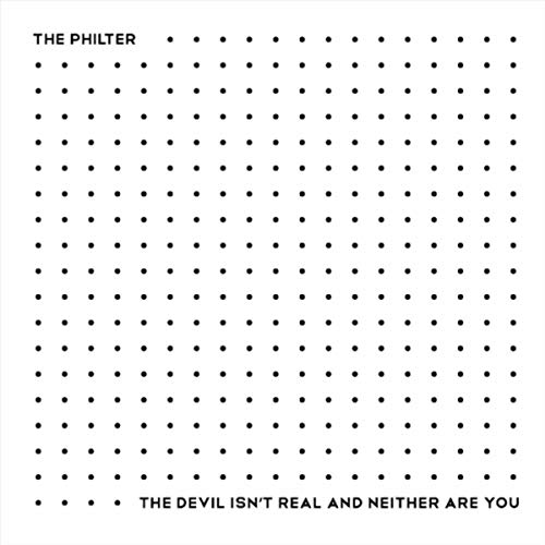 Play The Devil Isn't Real and Neither Are You by The Philter on Amazon ...