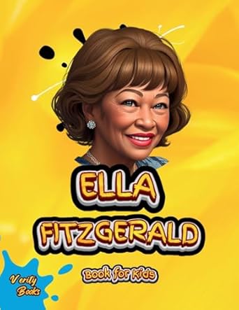 Ella Fitzgerald Book for Kids: The biography of the 13 times Grammy ...