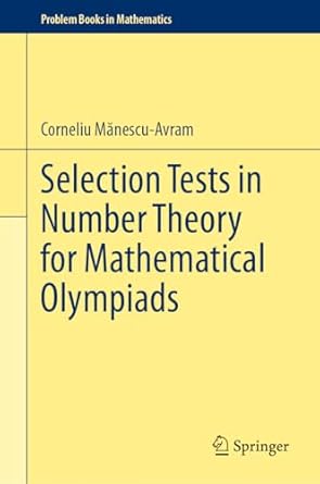 Selection Tests in Number Theory for Mathematical Olympiads (Problem ...