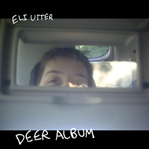 Amazon MusicでEli UtterのDeer Albumを再生する