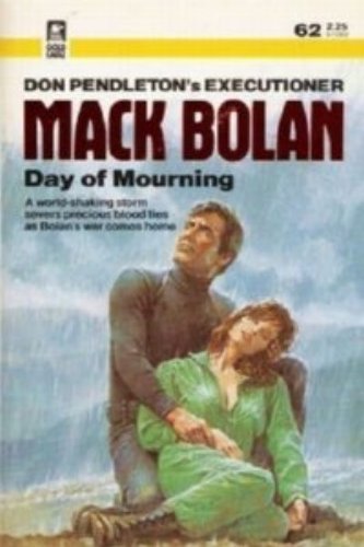Day of Mourning (Executioner/Mack Bolan #62): Stephen Mertz ...