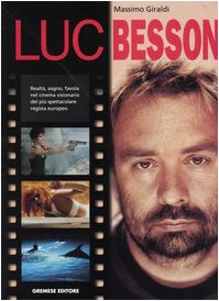 Amazon.com: Luc Besson: 9788884402271: GIRALDI MASSIMO: Books