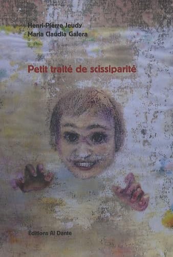 PETIT TRAITE DE SCISSIPARITE: H-P/GALERA M-C, JEUDY: 9782847618839 ...