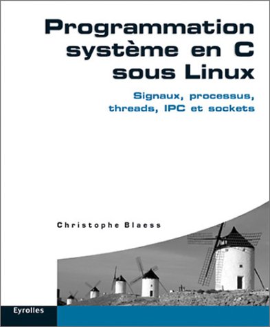 Amazon.co.jp: Programmation système en C sous Linux : 本