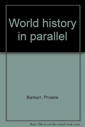 World history in parallel: Amazon.co.uk: Phoebe Bankart: 9780540000005 ...