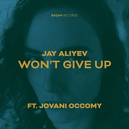 Won't Give Up by Jay Aliyev on Amazon Music - Amazon.com