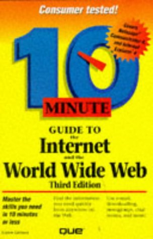 10 Minute Guide to the Internet and the World Wide Web (3rd Edition ...