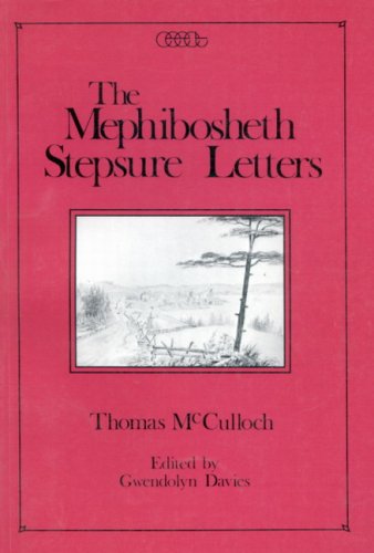 The Mephibosheth Stepsure Letters (Centre for Editing Early Canadian ...