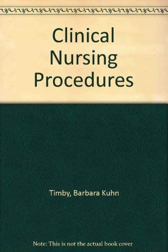 Clinical Nursing Procedures: 9780397547401: Medicine & Health Science ...