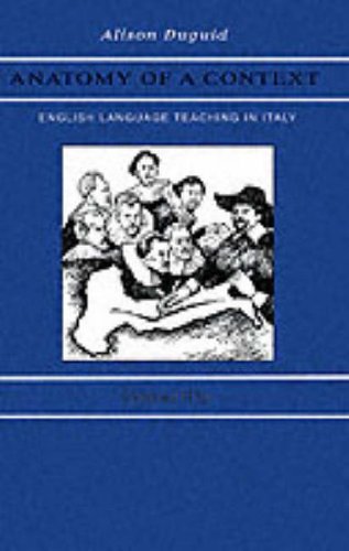 Anatomy of a Context: English Language Teaching in Italy : Duguid ...