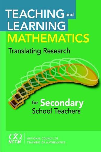 Teaching and Learning Mathematics: Translating Research for Secondary ...