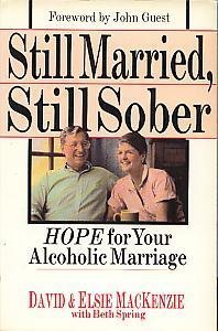 Buy Still Married, Still Sober: Hope for Your Alcoholic Marriage Book ...