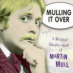 Mull, Martin - Mulling It Over-a Musical Oeuv - Amazon.com Music