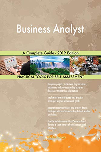 Business Analyst A Complete Guide - 2019 Edition eBook : Blokdyk ...