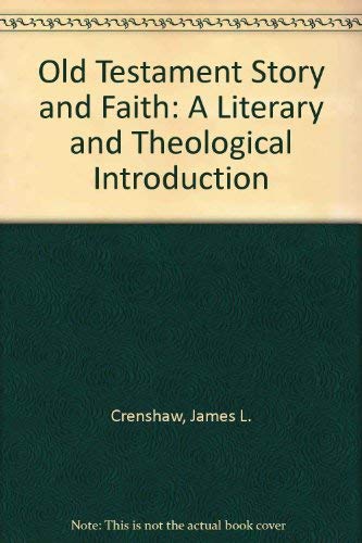 Old Testament: Story and Faith : A Literary and Theological ...