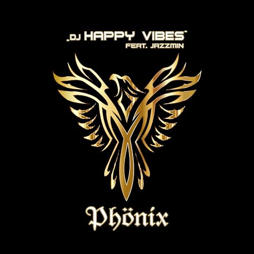 Amazon.com: Phönix : Dj Happy Vibes: Digital Music