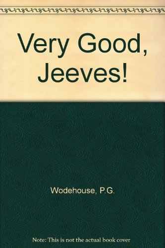 Very Good, Jeeves!: P.G. Wodehouse: Amazon.com: Books
