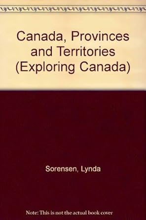 Canada, Provinces and Territories: Sorensen, Lynda: 9781559161053 ...