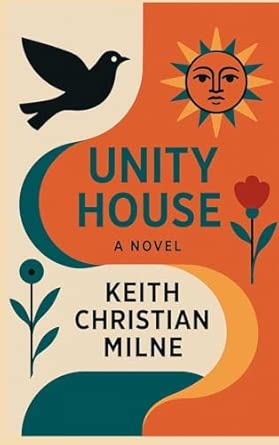Amazon.com: Unity House: 9798992675993: Milne, Keith Christian: Books