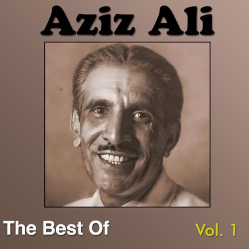 Amazon MusicでAziz AliのThe Best of,Vol. 1を再生する