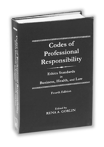 Buy Codes of Professional Responsibility: Ethics Standards in Business ...
