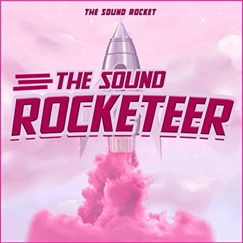 Play The Sound Rocketeer by The Sound Rocket on Amazon Music
