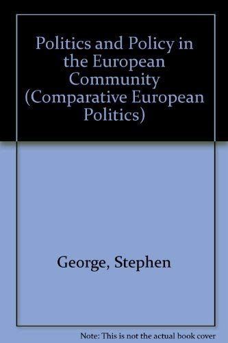 Buy Politics and Policy in the European Community (Comparative European ...