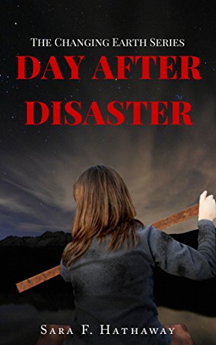Day After Disaster (The Changing Earth Series Book 1) - Kindle edition ...