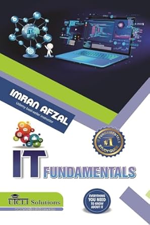 IT Fundamentals: Everything you need to know about IT: Afzal, Imran ...