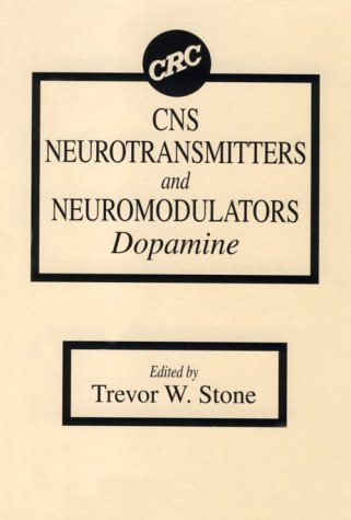 CNS Neurotransmitters and Neuromodulators: Dopamine: 9780849376320 ...