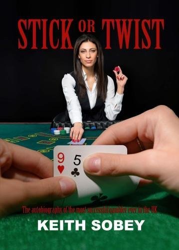 Stick or Twist: Amazon.co.uk: Keith Sobey: 9780995607644: Books