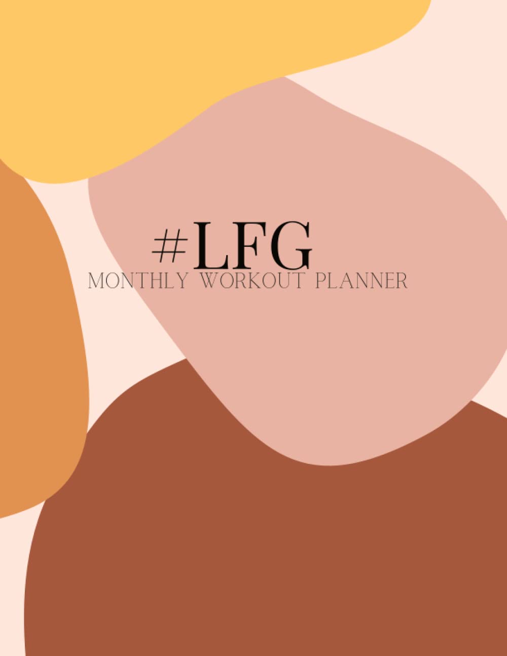 Buy #LFG: Monthly Workout Planner/Log book. Monthly Body Measurements ...