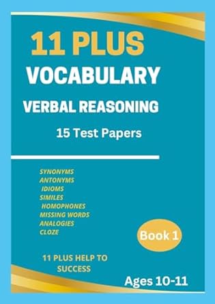11 PLUS VOCABULARY VERBAL REASONING BOOK: Help to Success, 11 Plus ...