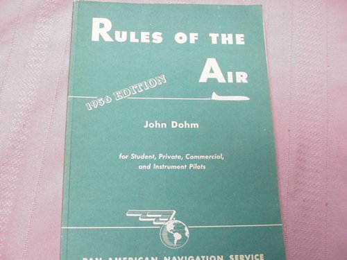 Rules of the Air by John Dohm Softcover 1956 Edition: John Dohm: Amazon ...