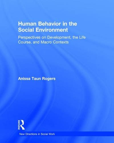 Buy Human Behavior in the Social Environment: Perspectives on ...