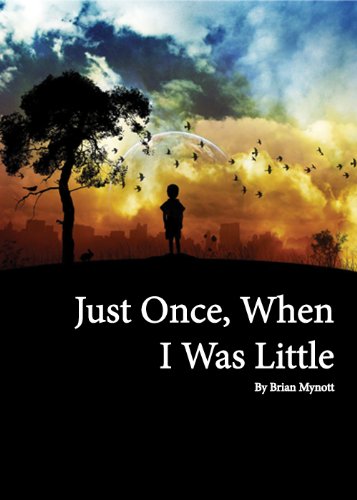 Amazon.com: Just Once, When I Was Little eBook : Mynott, Brian: Books