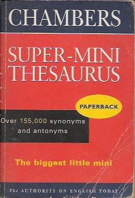 Chambers Super-mini Thesaurus: Amazon.co.uk: 9780550105868: Books