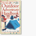 The Outdoor Adventure Handbook: McManners, Hugh: 9780789410351: Amazon ...
