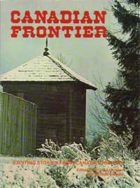 Canadian Frontier Annual 1977: Antonson, Brian and Stewart, Gordon ...
