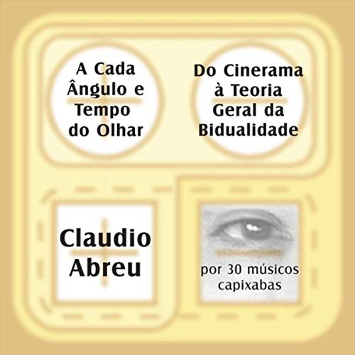 Amazon.com: A Cada Ângulo e Tempo do Olhar (Do Cinerama à Teoria Geral ...