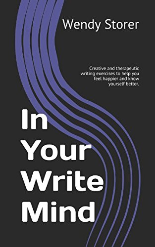 In Your Write Mind: Creative and therapeutic writing exercises to help ...