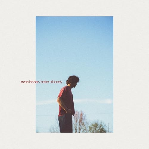 Play Better Off Lonely by Evan Honer on Amazon Music Unlimited ...