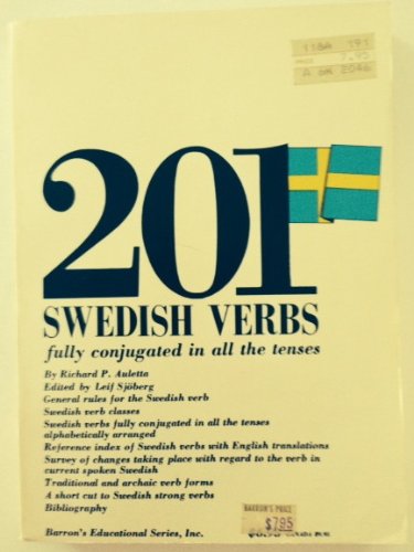 201 Swedish verbs fully conjugated in all the tenses, alphabetically ...