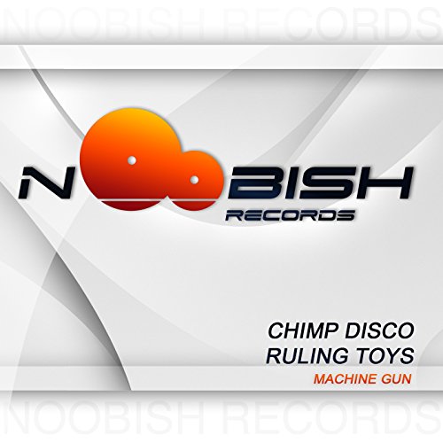 Amazon.co.jp: Machine Gun : Chimp Disco & Ruling Toys: デジタルミュージック