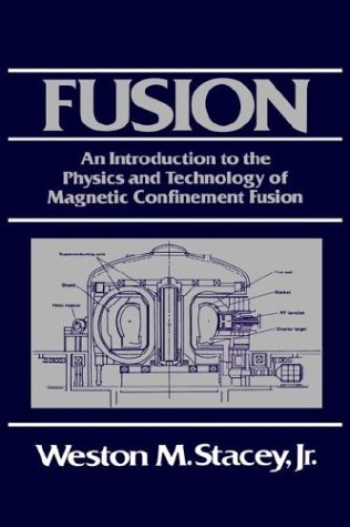 『Fusion: An Introduction to the Physics and Technology of - 読書メーター