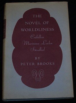 The Novel of Worldliness: Brooks, Peter: Amazon.com: Books